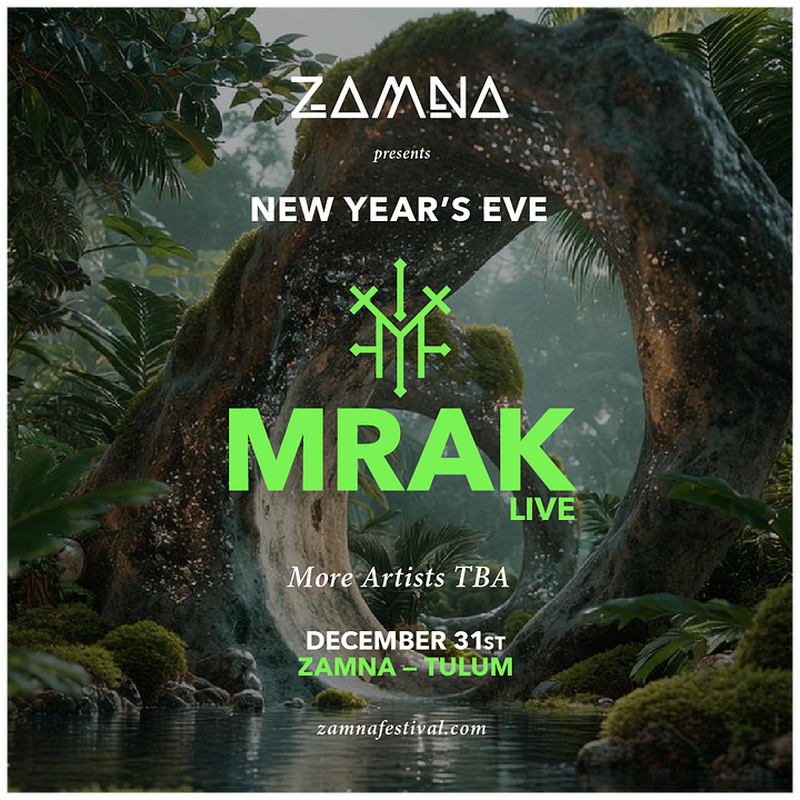 MRAK ZAMNA TULUM | Destination4Festival